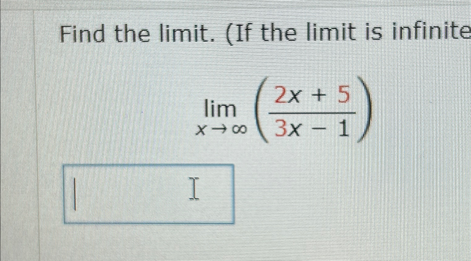 Solved Find the limit. (If the limit is | Chegg.com