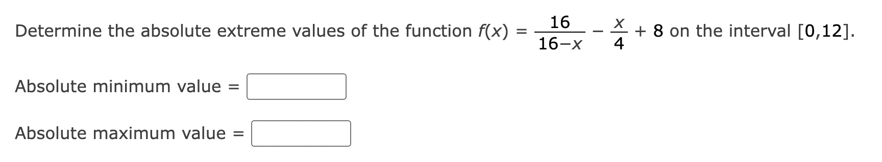 Solved Determine the absolute extreme values of the function | Chegg.com