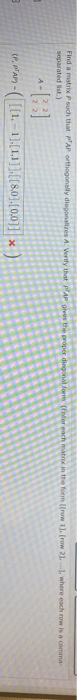 Solved Find A Matic Psuch That Pap Orthogonally Diagonales