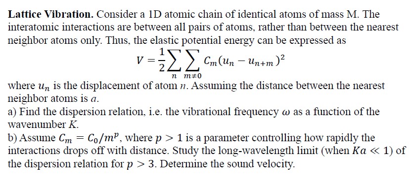 Solved Lattice Vibration. Consider a 1D atomic chain of | Chegg.com