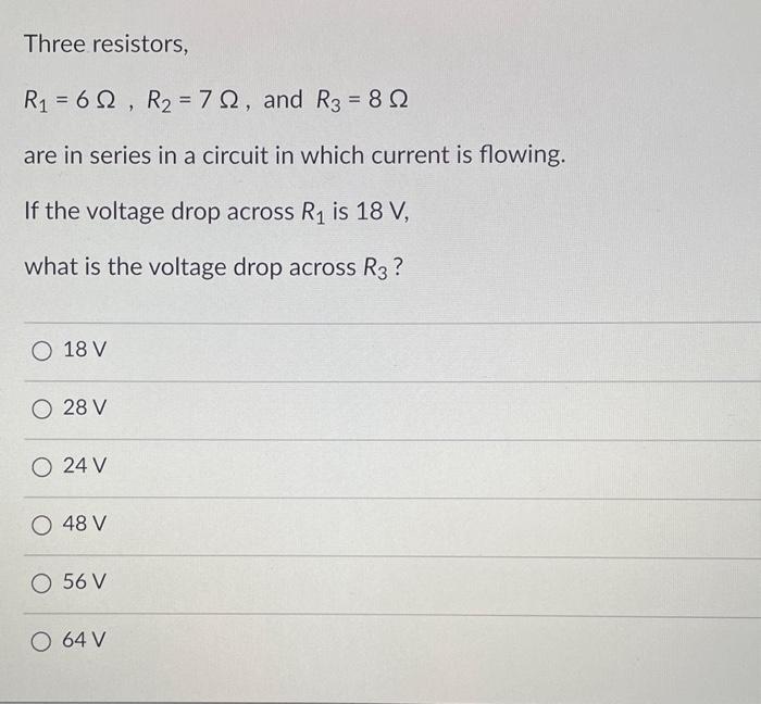 Solved Three resistors, R1=6Ω,R2=7Ω, and R3=8Ω are in series | Chegg.com