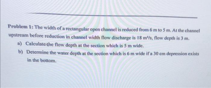 Solved Problem 1: The width of a rectangular open channel is | Chegg.com