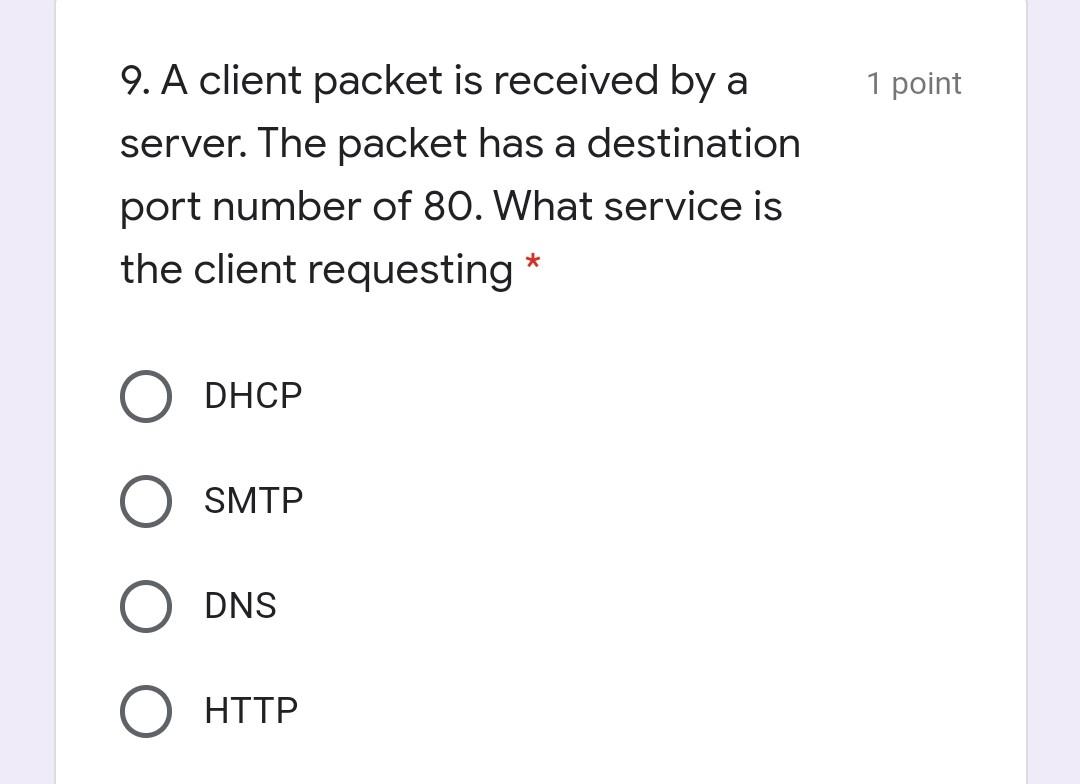 Solved 1 point 9. A client packet is received by a server. | Chegg.com