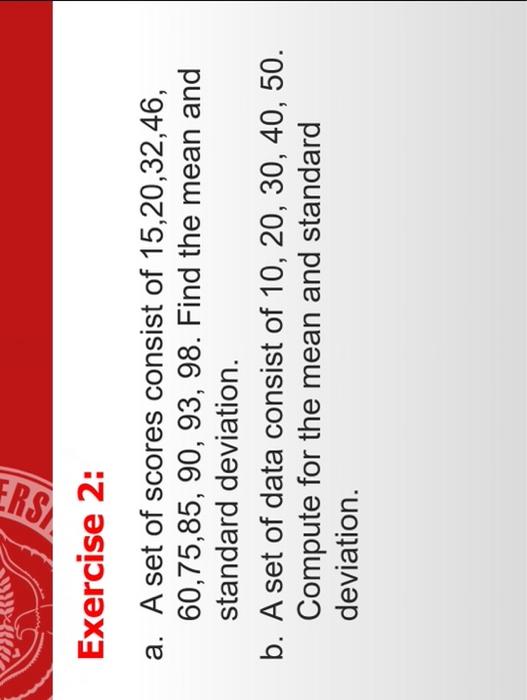 Solved Exercise 1: a. The ff. scores obtained by the | Chegg.com