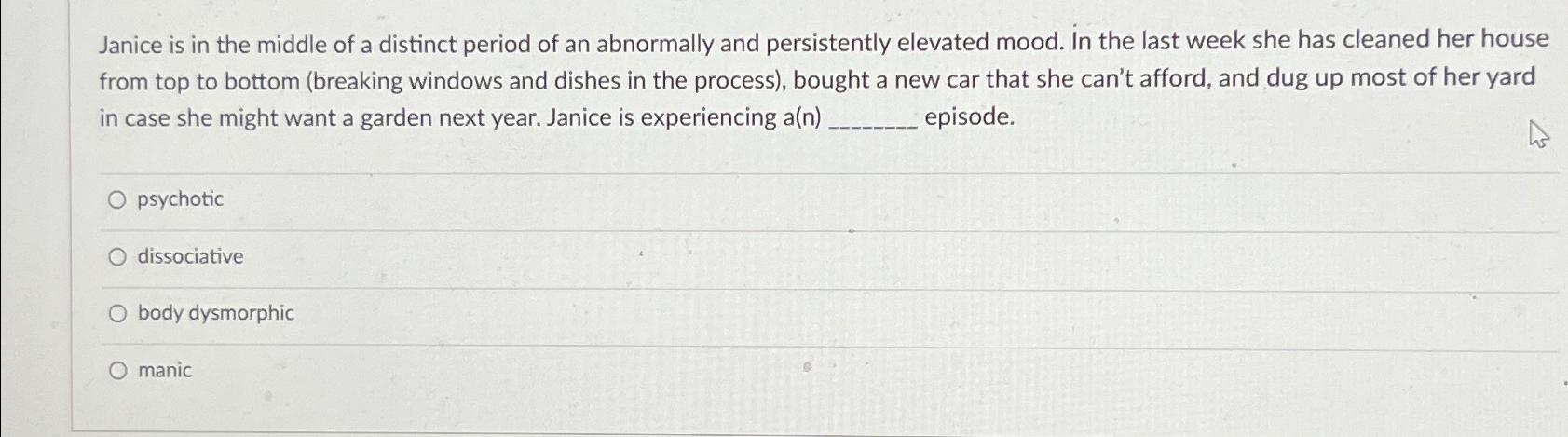 Solved Janice is in the middle of a distinct period of an | Chegg.com