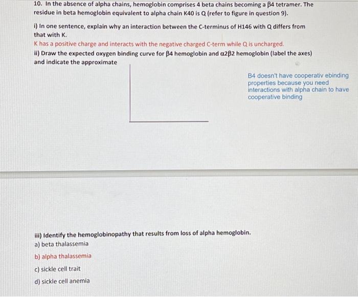 Solved 10. In the absence of alpha chains, hemoglobin | Chegg.com