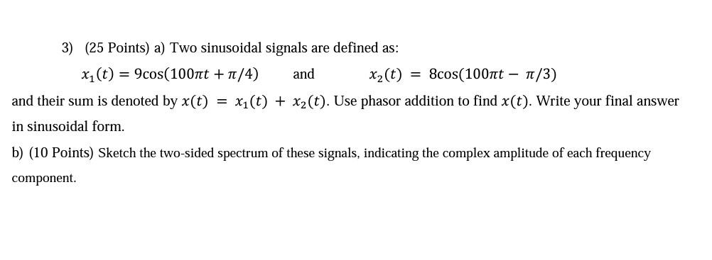Solved 3) (25 Points) a) Two sinusoidal signals are defined | Chegg.com