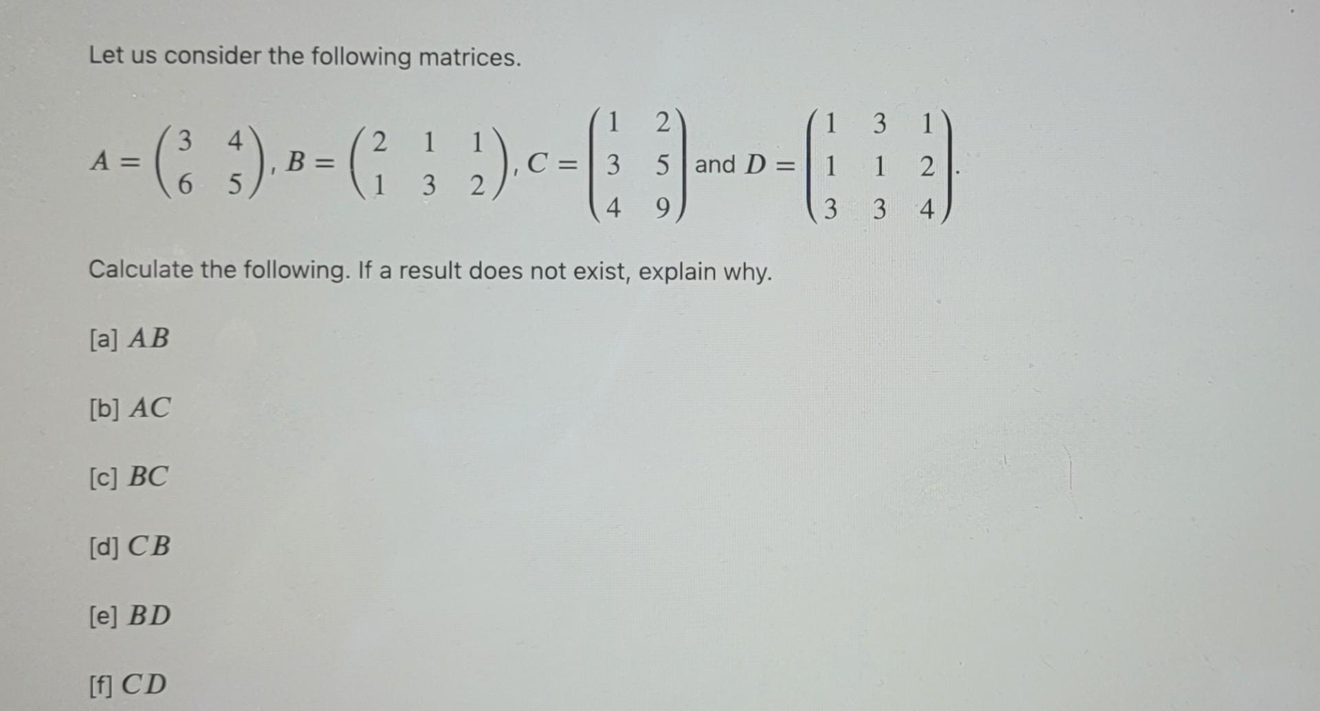 Solved Let us consider the following matrices. 1 2 1 2 1 1 A | Chegg.com