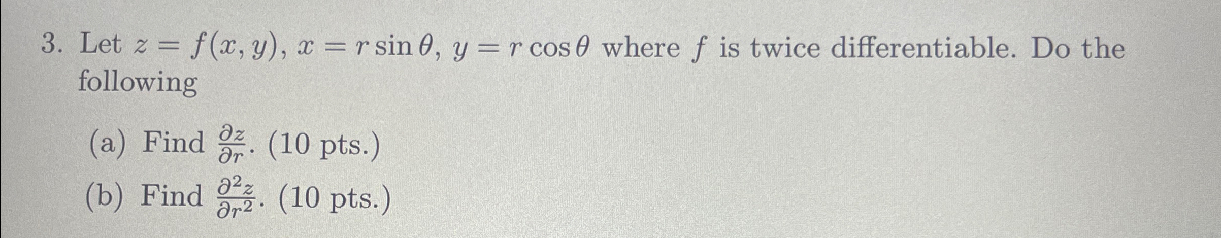 Solved Let z=f(x,y),x=rsinθ,y=rcosθ ﻿where f ﻿is twice | Chegg.com