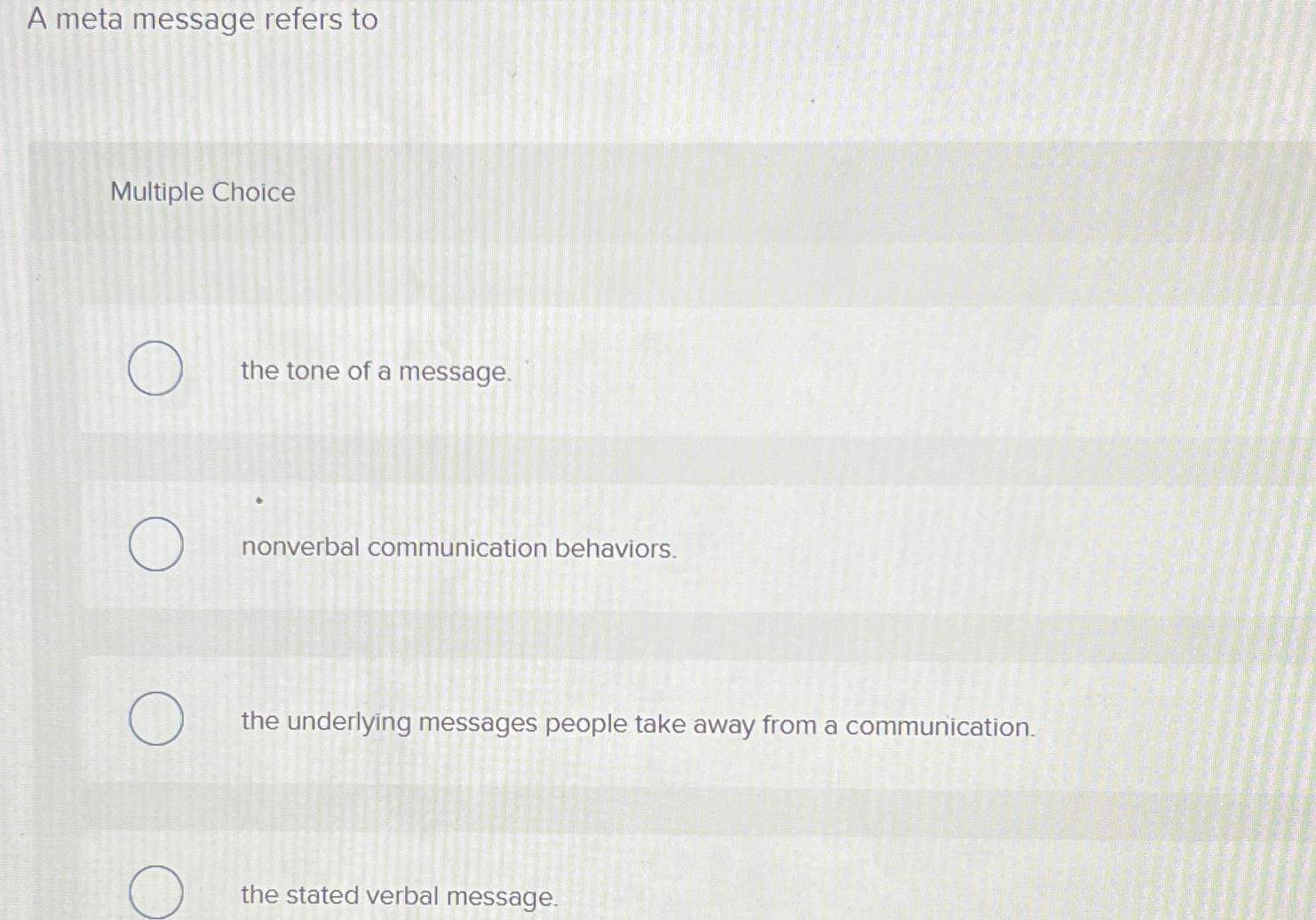 Solved A meta message refers toMultiple Choicethe tone of a | Chegg.com