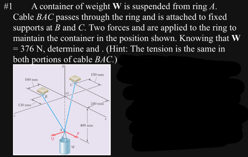 Solved #1 ﻿A container of weight W ﻿is suspended from ringA. | Chegg.com