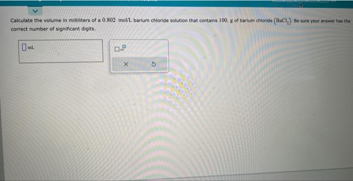 Solved Calculate the volume in milliliters of a 0.802 mol/L | Chegg.com