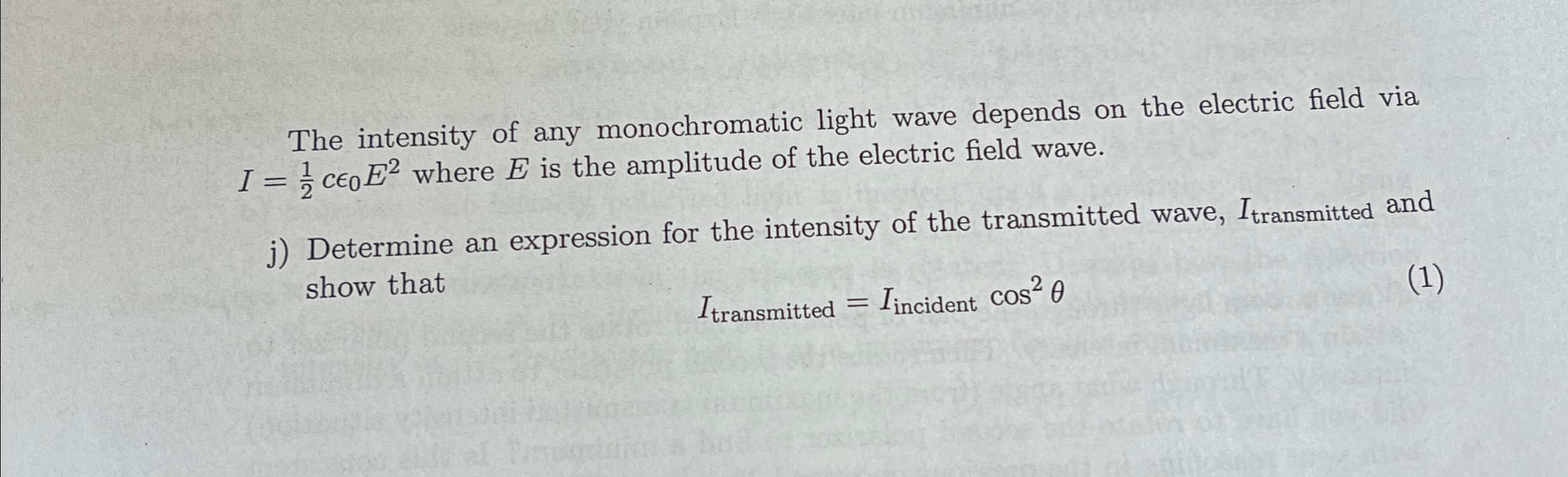 Solved The intensity of any monochromatic light wave depends | Chegg.com