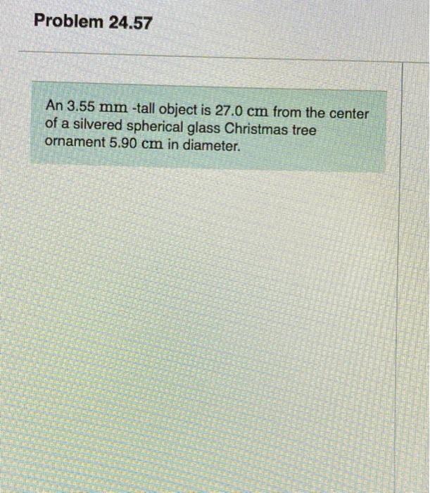 Solved Problem 24.57 An 3.55 mm -tall object is 27.0 cm from | Chegg.com