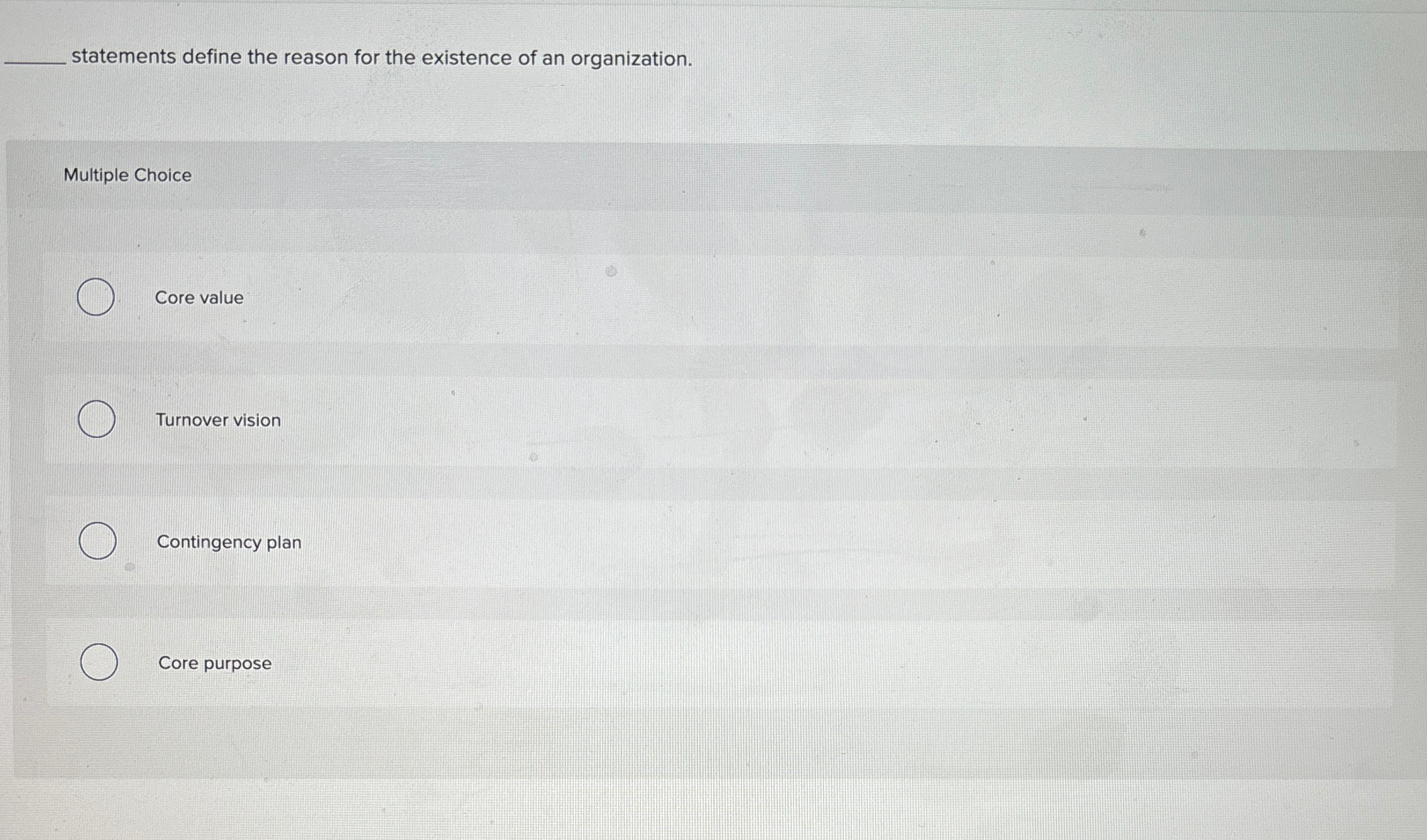 Solved statements define the reason for the existence of an | Chegg.com