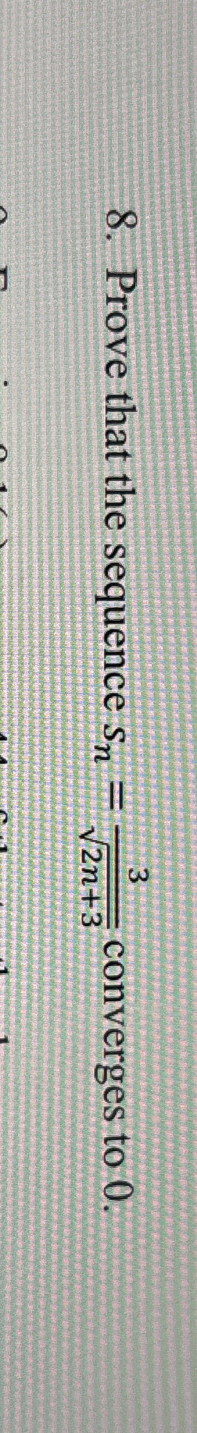 Solved Prove that the sequence sn=32n+32 ﻿converges to 0 . | Chegg.com