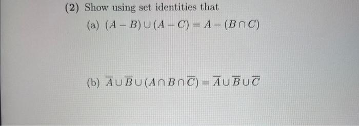 Solved (2) Show using set identities that (a) | Chegg.com