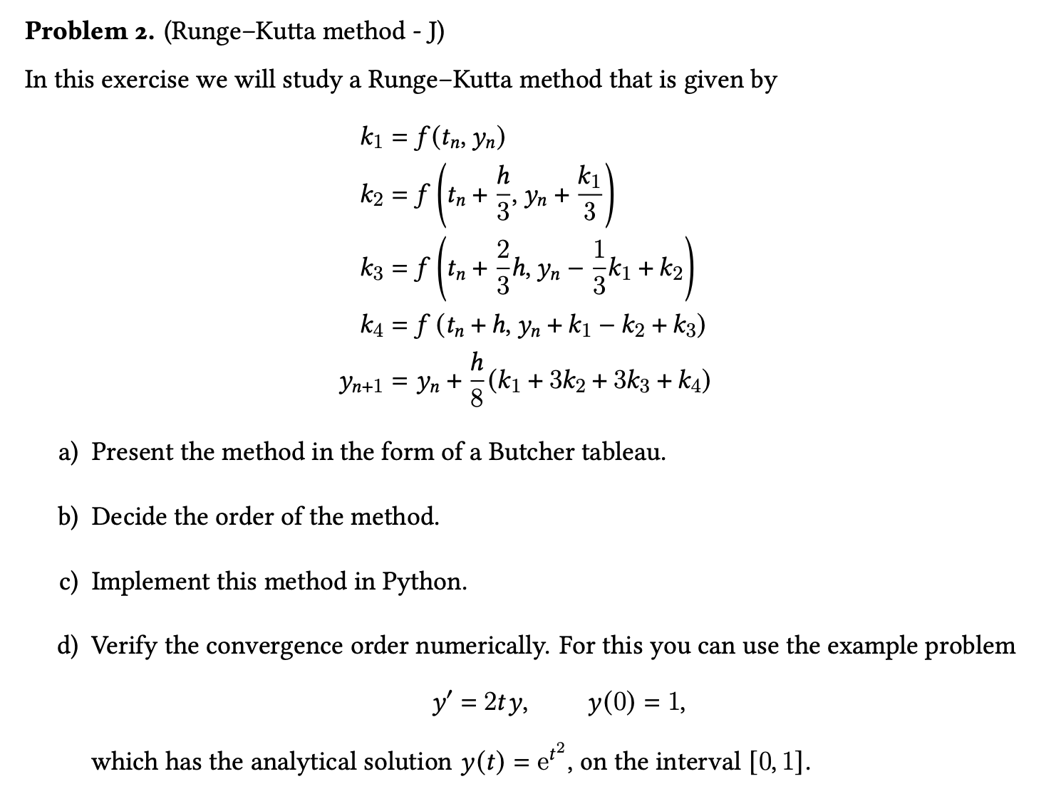Solved Problem 2. (Runge-Kutta method - ﻿J)In this exercise | Chegg.com
