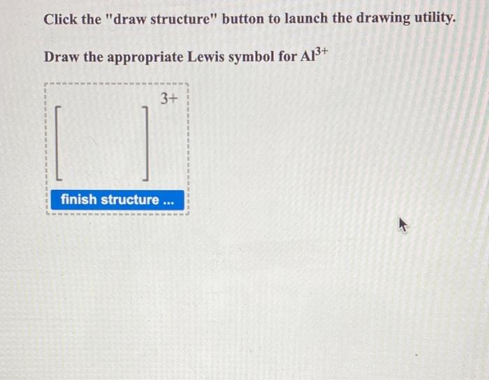 Solved Click the "draw structure" button to launch the | Chegg.com