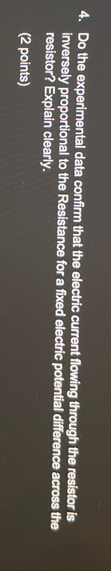 Solved Do the experimental data confirm that the electric | Chegg.com