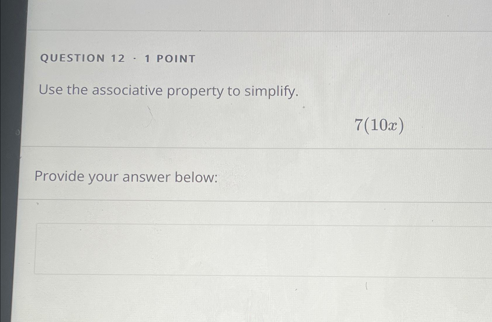 Solved QUESTION 12 - 1 ﻿POINTUse the associative property to | Chegg.com