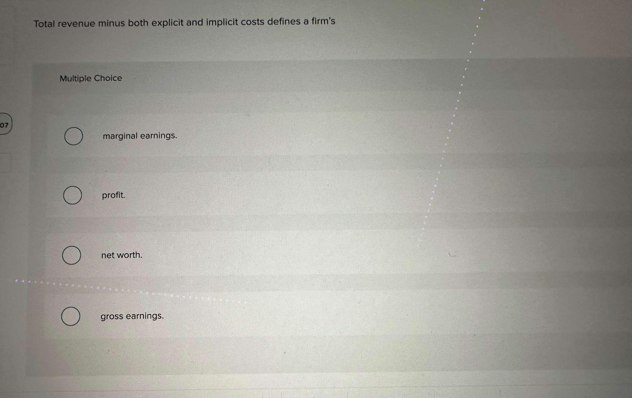 Solved Total revenue minus both explicit and implicit costs | Chegg.com