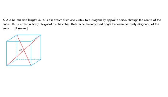 Solved 5. A cube has side lengths 5. A line is drawn from | Chegg.com