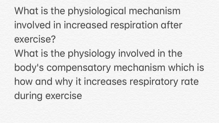 Solved What is the physiological mechanism involved in | Chegg.com