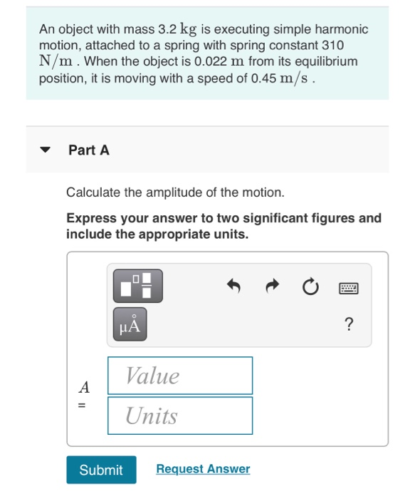 Solved An object with mass 3.2 kg is executing simple | Chegg.com