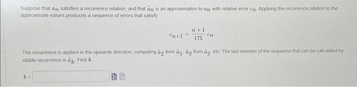 Solved Suppose that an satisfies a recurrence relation, and | Chegg.com