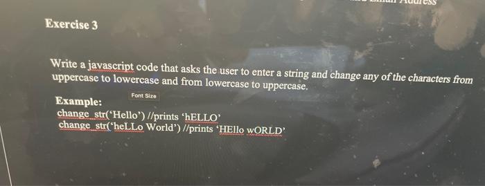 Solved Write a javascript code that asks the user to enter a | Chegg.com