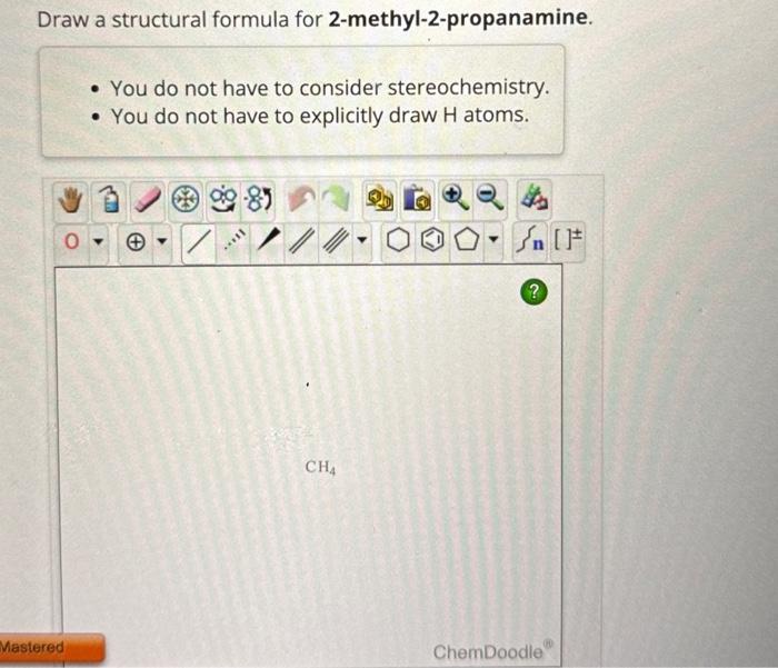 Solved Draw a structural formula for 2-methyl-2-propanamine. | Chegg.com