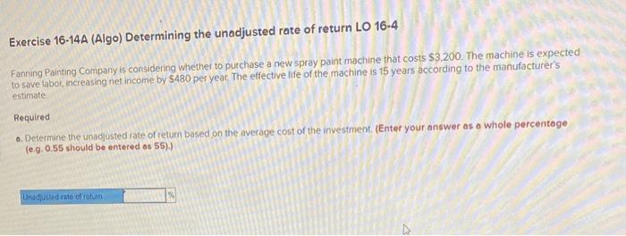 Solved Exercise 16-14A (Algo) Determining the unadjusted | Chegg.com