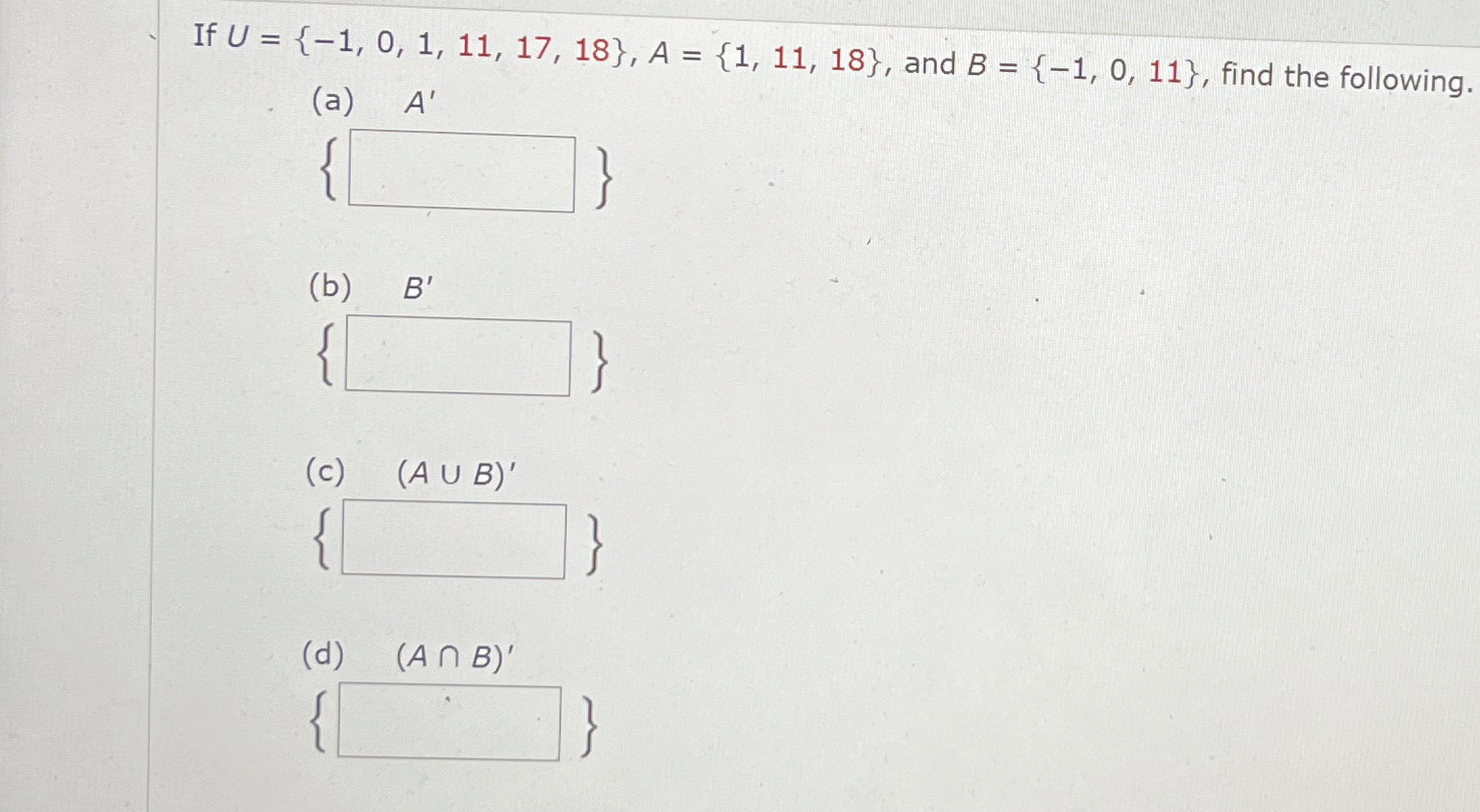 Solved If U={-1,0,1,11,17,18},A={1,11,18}, ﻿and B={-1,0,11}, | Chegg.com