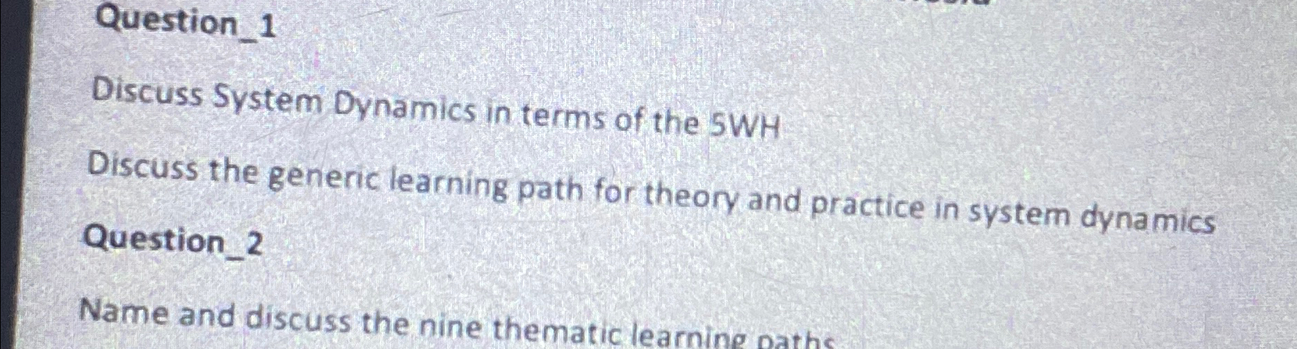 Solved Question_1Discuss System Dynamics in terms of the | Chegg.com