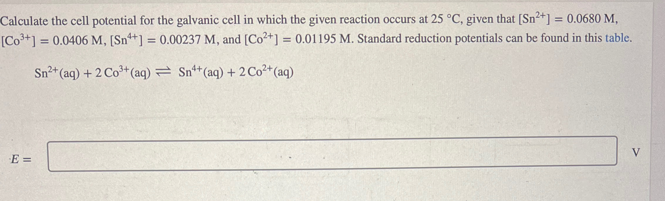 Solved Calculate the cell potential for the galvanic cell in | Chegg.com