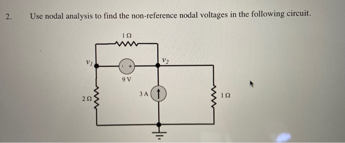 Solved Use nodal analysis to find the non-reference nodal | Chegg.com