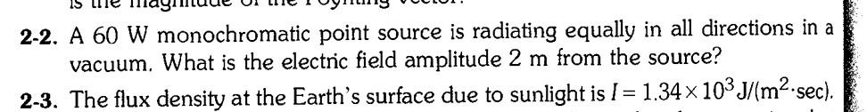 Solved 2-2. A 60 W monochromatic point source is radiating | Chegg.com