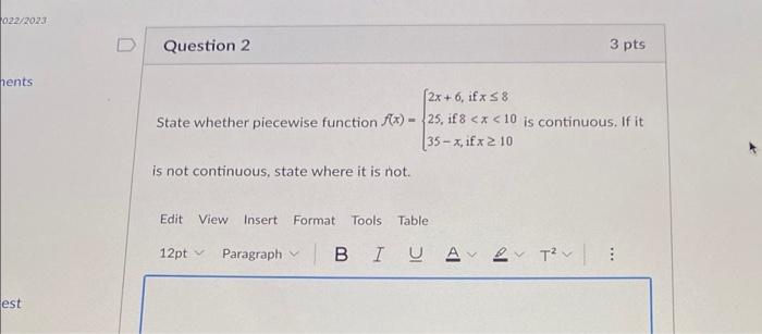 Solved State whether piecewise function f(x)=⎩⎨⎧2x+6, if | Chegg.com