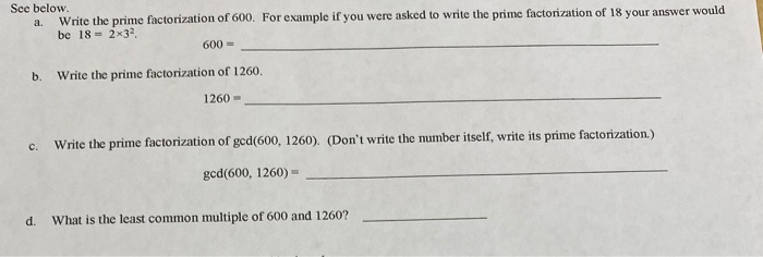 Solved See below. a. Write the prime factorization of 600. | Chegg.com