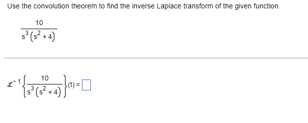Solved Use the convolution theorem to find the inverse | Chegg.com
