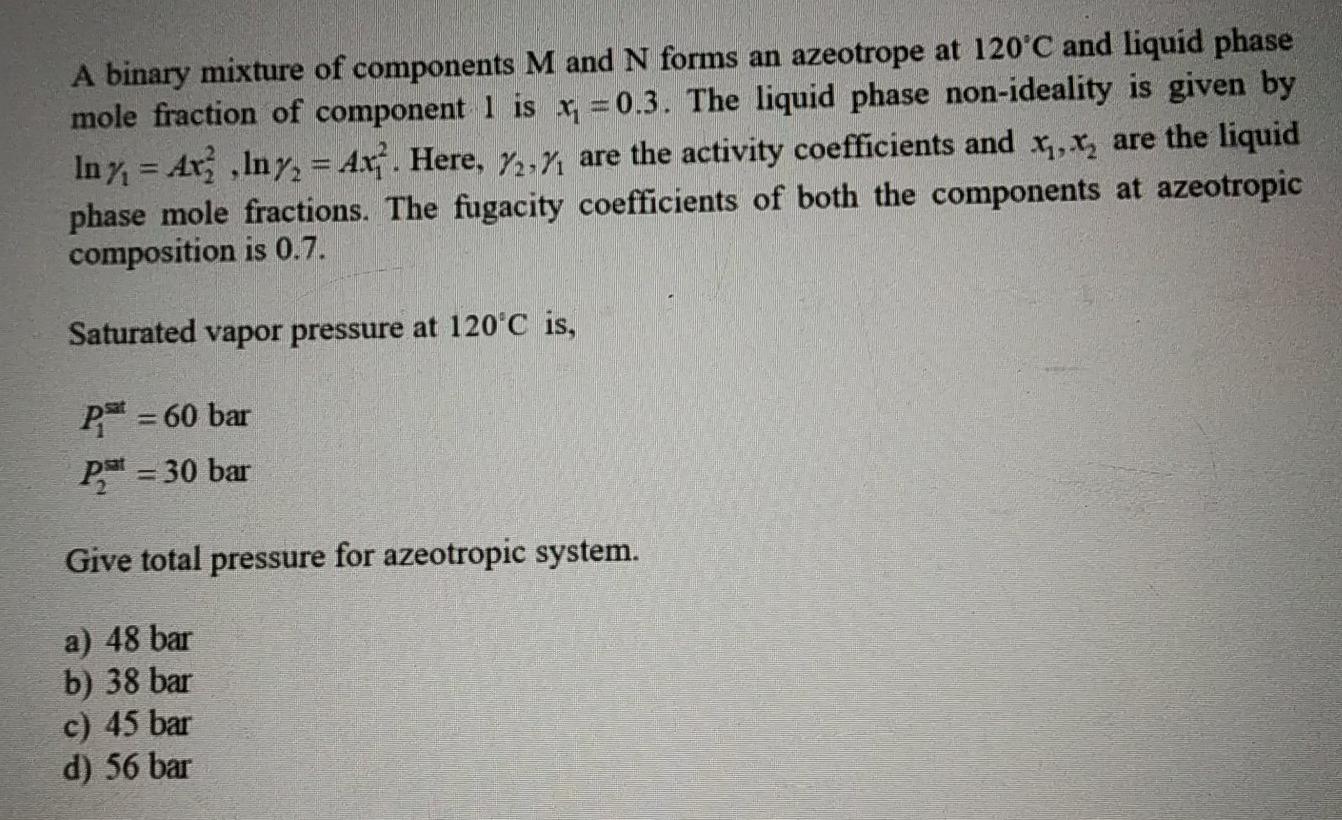 Solved A Binary Mixture Of Components M And N Forms An
