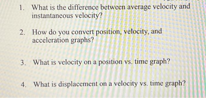 Solved 1. What is the difference between average velocity | Chegg.com