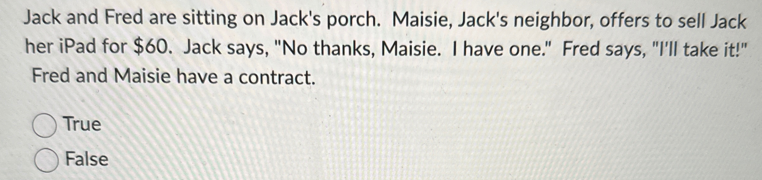 Solved Jack and Fred are sitting on Jack's porch. Maisie, | Chegg.com