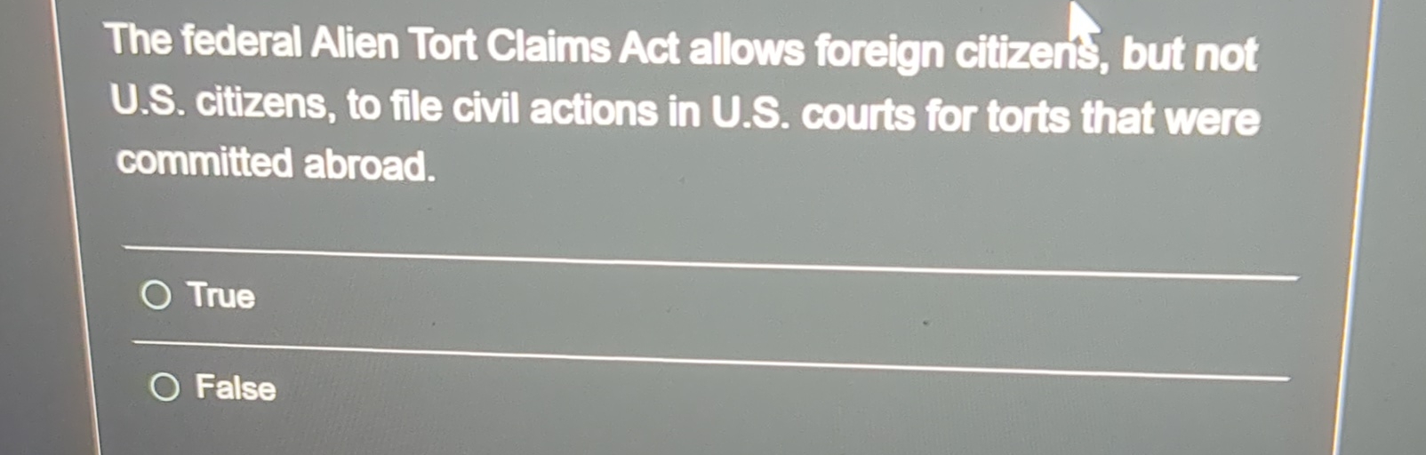 Solved The federal Alien Tort Claims Act allows foreign | Chegg.com