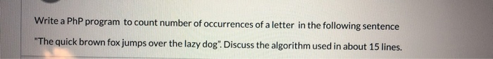 Solved Write a PhP program to count number of occurrences of | Chegg.com