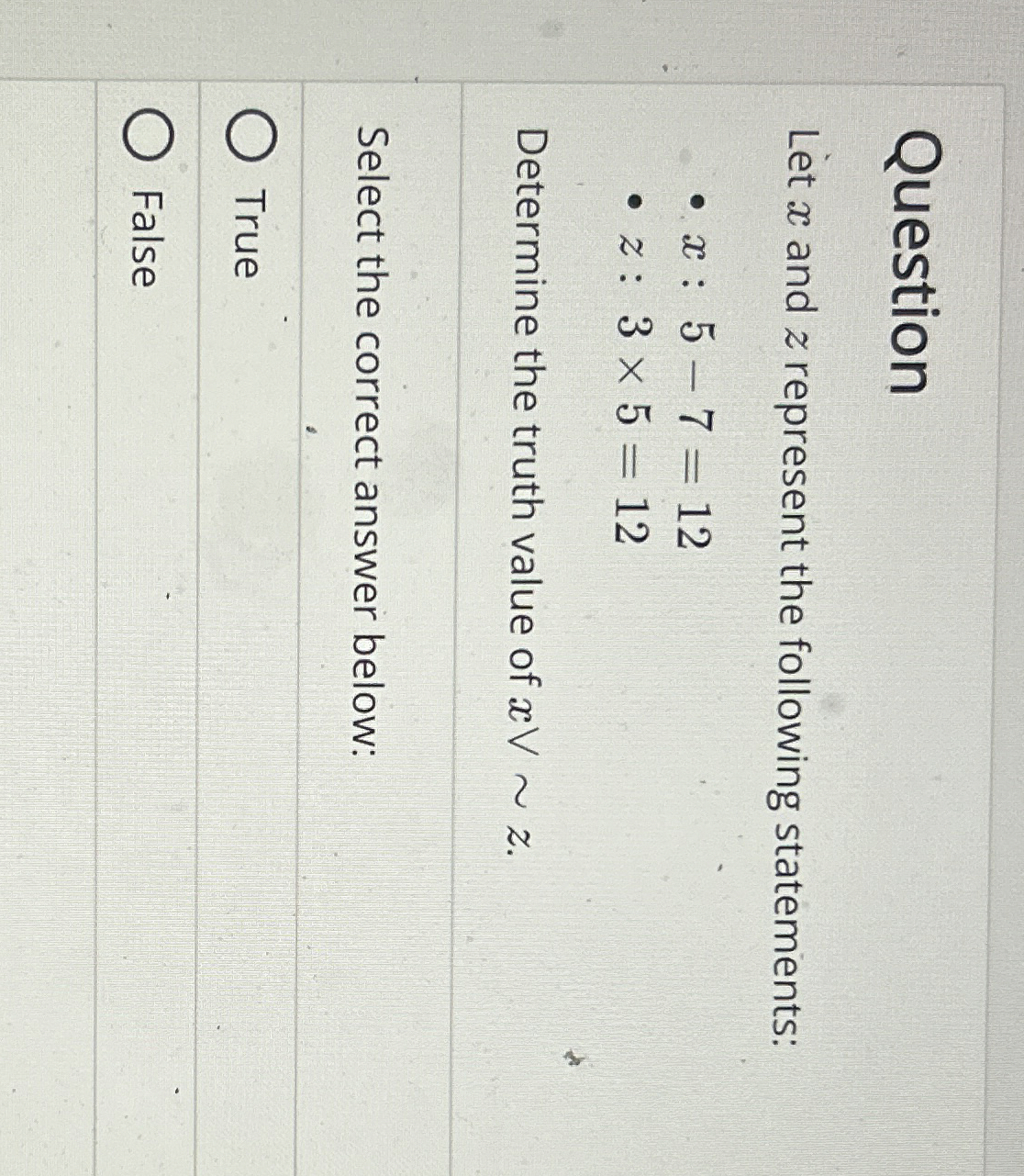 QuestionLet x ﻿and z ﻿represent the following | Chegg.com