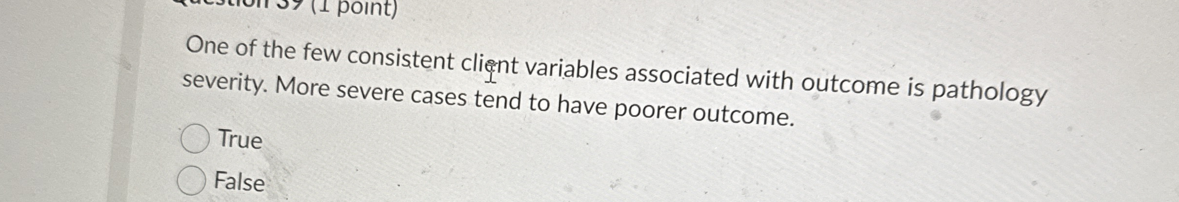 Solved One of the few consistent client variables associated | Chegg.com