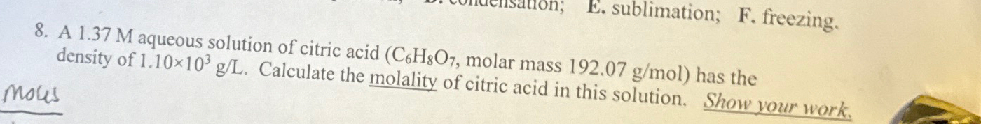 Solved A 1.37M ﻿aqueous solution of citric acid , ﻿molar | Chegg.com