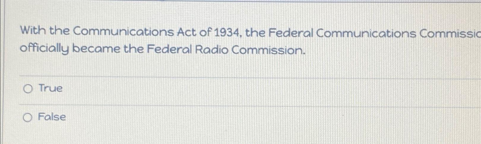 Solved With the Communications Act of 1934, ﻿the Federal | Chegg.com